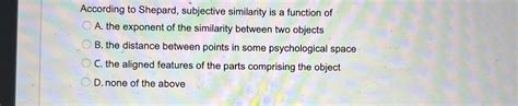 solved according to shepard subjective similarity is a
