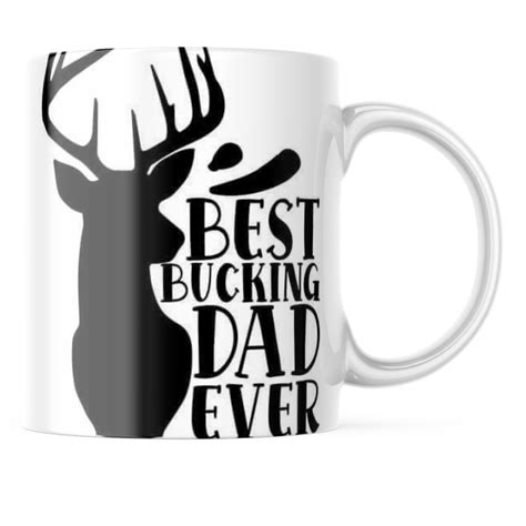 Best Bucking Dad Printed Coffee Mug Shop Today Get It Tomorrow