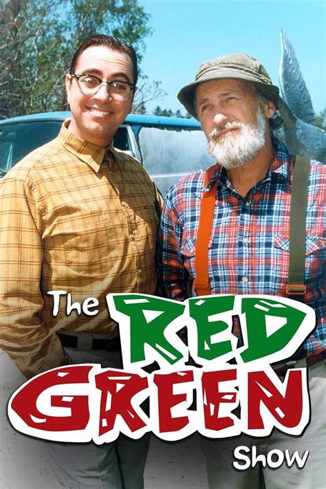 The Red Green Show Tv Series 1991 2006 Quotes Imdb