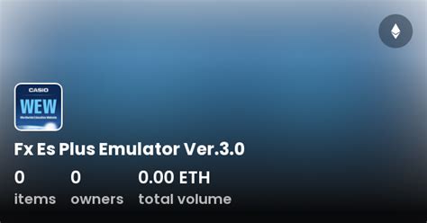 Fx Es Plus Emulator Ver Collection OpenSea