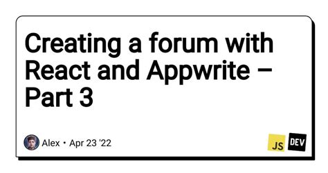 Creating A Forum With React And Appwrite Part 3 Rappwrite