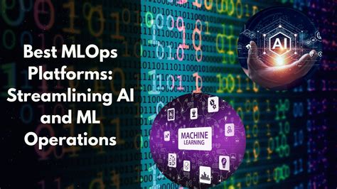 Best Mlops Platforms Streamlining Ai And Ml Operations 2025 Noor