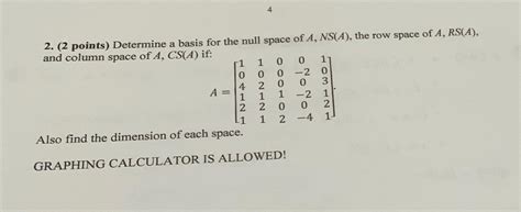 Solved 2. (2 points) Determine a basis for the null space of | Chegg.com