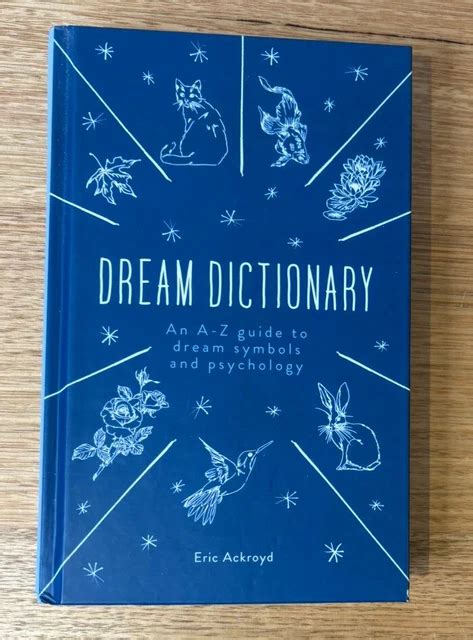 Eric Ackroyd Dream Dictionary A Z Guide Symbols And Psychology Hardcover Free Post 39 00