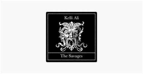 ‎the Savages Single Album By Kelli Ali Apple Music