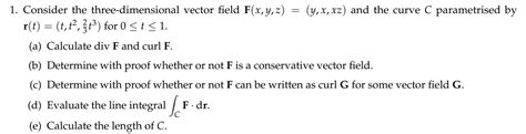 solved 1 consider the three dimensional vector field f x