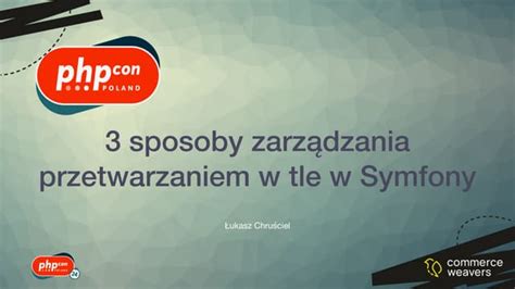 2024 Phpcon Symfony Background Processing Ppt