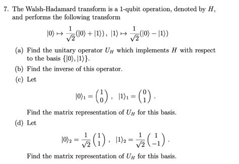 Solved The Walsh Hadamard Transform Is A Qubit Chegg