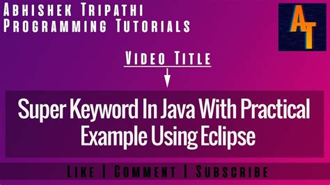 Super Keyword In Java Part 30 Super Keyword In Java With Example
