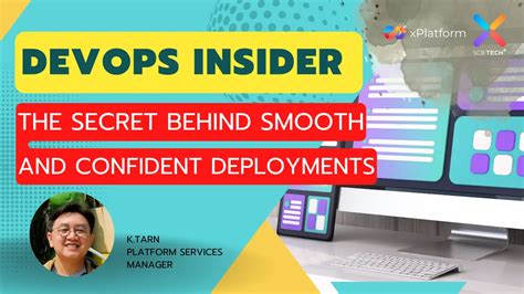 Devops Insider The Secret Behind Smooth And Confident Deployments Scb Tech X