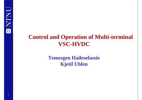 Pdf Control And Operation Of Multi Terminal Vsc Hvdc Ac Grid Connection Ac Voltage Control At