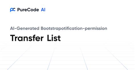 Build Great Bootstrapotification Permission Transfer List Components