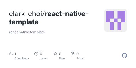 GitHub Clark Choi React Native Template React Native Template