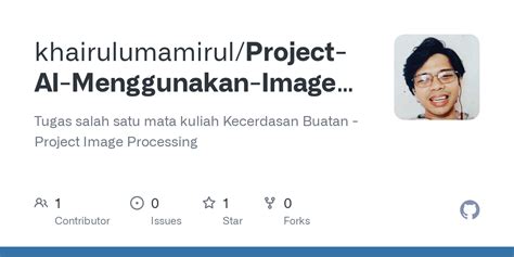 Github Khairulumamirulproject Ai Menggunakan Image Processing Tugas