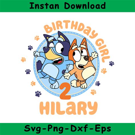 2nd Hilary Birthday Girl Bluey Svg Bluey Birthday Svg Blue Inspire Uplift