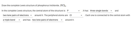 Solved Draw The Complete Lewis Structure Of Phosphorus Chegg Com
