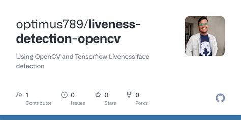Github Optimus789liveness Detection Opencv Using Opencv And