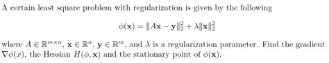 [solved] a certain least square problem with regularizatio