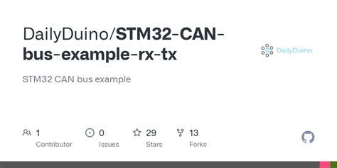 Stm32 Can Bus Example Rx Txreadmemd At Master · Dailyduinostm32 Can