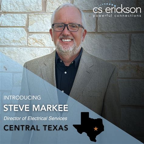 Meet Steve Markee The Leader Of Our Central Texas Office With Over 35… Cs Erickson