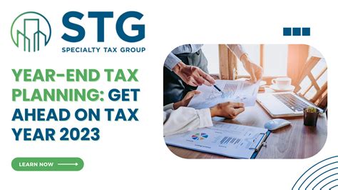 Year End Tax Planning Get Ahead On Tax Year 2023