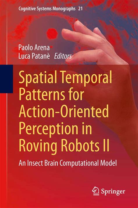 spatial temporal patterns for action oriented perception in roving