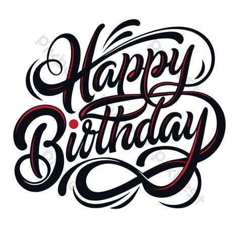 Happy Birthday In Stylish Calligraphy Png Images Eps Free Download