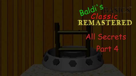 Baldis Basement Baldis Basics Classic Remastered All Secrets Part