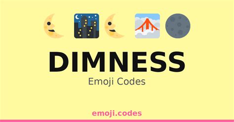 Dimness Emoji Codes 🌁🌌🌙🌫️ — 265 Combinations To Copy And Paste