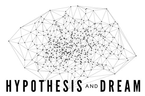 Hypothesis And Dream Medium