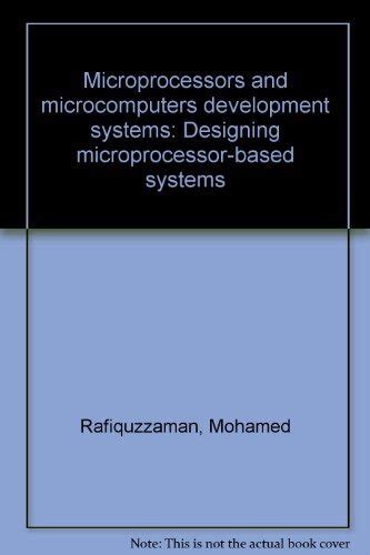 Microprocessors And Microcomputer Development Systems Designing
