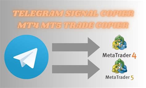 create forex copier for mt4 mt5 telegram signal copier mt4 mt5 trade