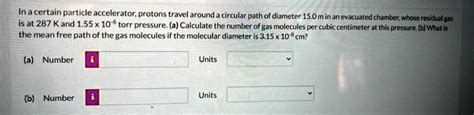 solved in a certain particle accelerator protons travel around a