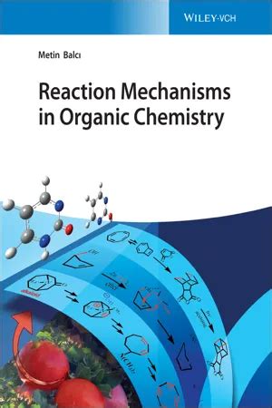 [PDF] Reaction Mechanisms in Organic Chemistry by Metin Balc? eBook | Perlego