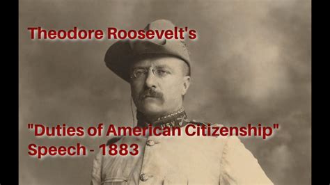 Great American Speeches Theodore Roosevelts Duties Of American