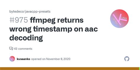 Ffmpeg Returns Wrong Timestamp On Aac Decoding Issue Bytedeco Javacpp Presets GitHub