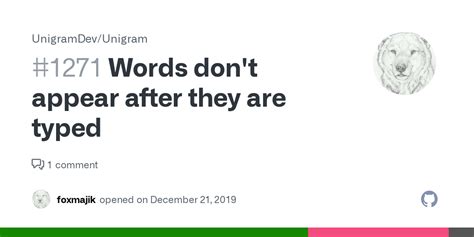 Words Dont Appear After They Are Typed · Issue 1271 · Unigramdevunigram · Github