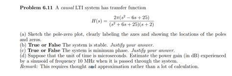 Solved Problem 611 A Causal Lti System Has Transfer