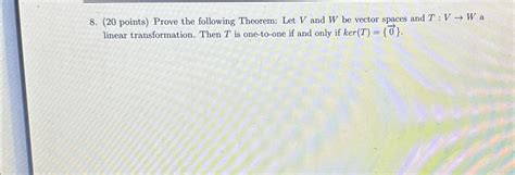 Solved (20 ﻿points) ﻿Prove the following Theorem: Let V ﻿and | Chegg.com