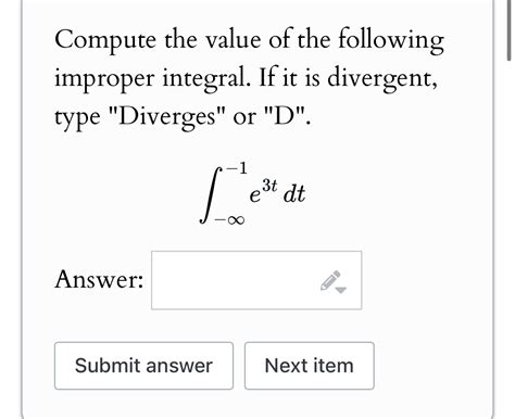 solved compute the value of the following improper integral