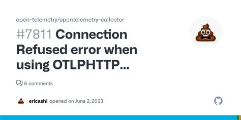 Connection Refused Error When Using Otlp Exporter · Issue 7811