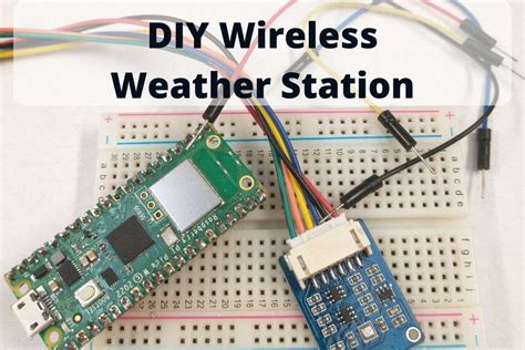How To Build Your Own Wireless Weather Station Weather Doodads