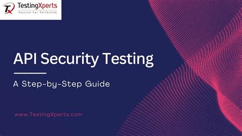 Ppt Api Security Testing A Step By Step Guide Powerpoint Presentation