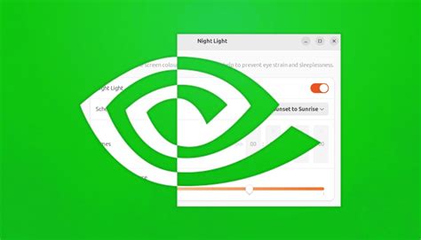 Nvidia Linux Driver Adds Support For Night Light In Wayland Omg Ubuntu
