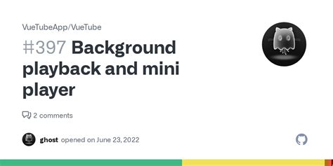 background playback and mini player · issue 397 · vuetubeapp vuetube
