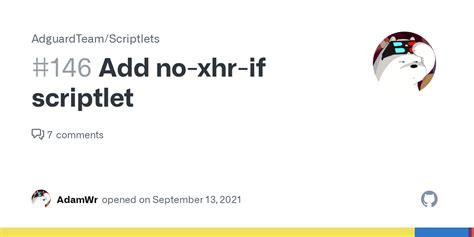 Add No Xhr If Scriptlet · Issue 146 · Adguardteamscriptlets · Github