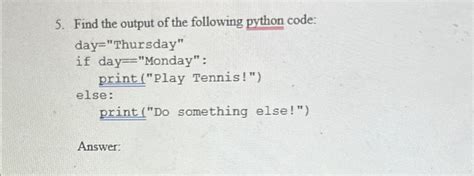 Solved Find The Output Of The Following Python