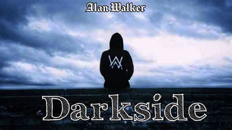 Darkside Alan Walker Sped Up Youtube