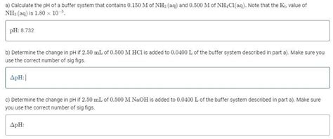 Solved A Calculate The Ph Of A Buffer System That Contains