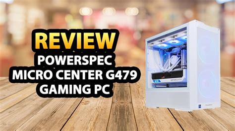 Powerspec Micro Center G479 Gaming Desktop Pc Review Youtube